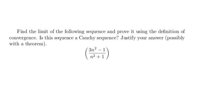 Solved Find the limit of the following sequence and prove it | Chegg.com