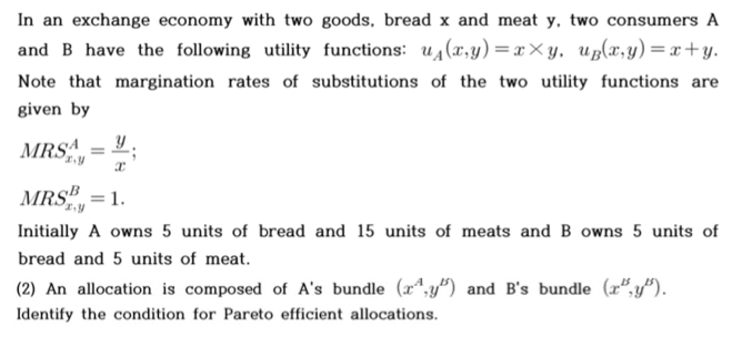 Solved In an exchange economy with two goods, bread x and | Chegg.com
