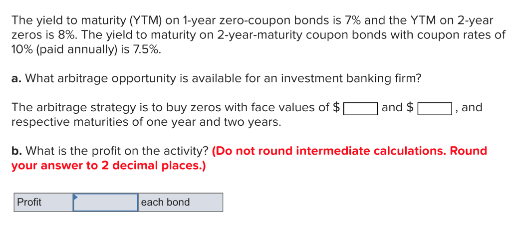 Solved The yield to maturity (YTM) on 1-year zero-coupon | Chegg.com