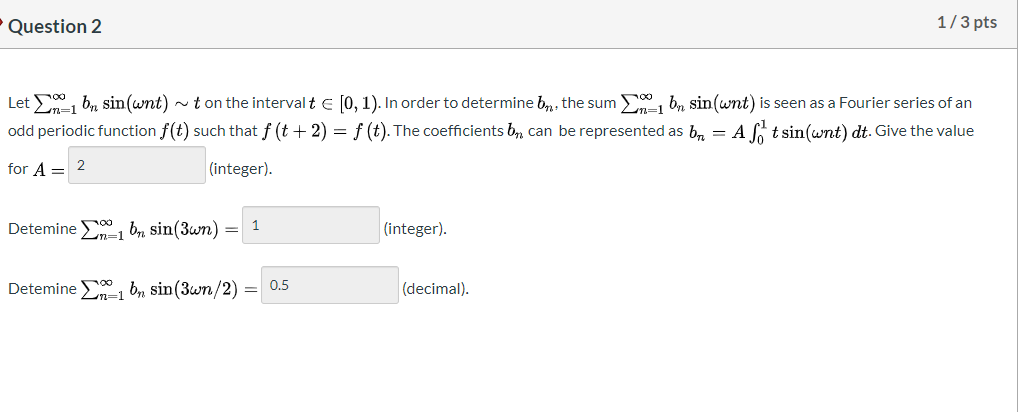 Solved Let ∑ n = 1 ∞ b n sin ⁡ ( ω n t ) ∼ t on the interval | Chegg.com
