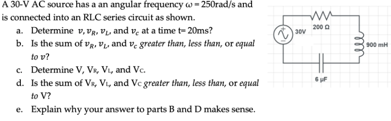 Solved A 30 -V AC source has a an angular frequency | Chegg.com
