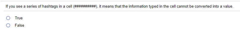 Solved If you see a series of hashtags in a cell it means | Chegg.com