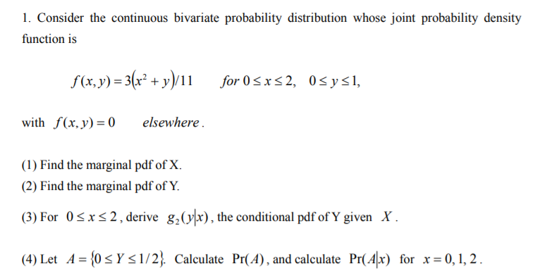 Solved 1. Consider the continuous bivariate probability | Chegg.com