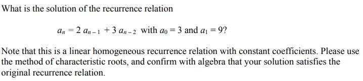 Solved What is the solution of the recurrence relation an = | Chegg.com