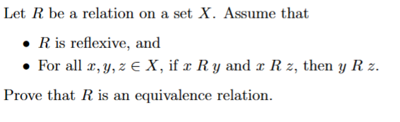 Let R be a relation on a set X. Assume that - R is | Chegg.com