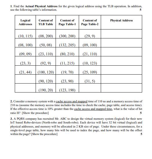 Solved 1. Find the Actual Physical Address for the given | Chegg.com