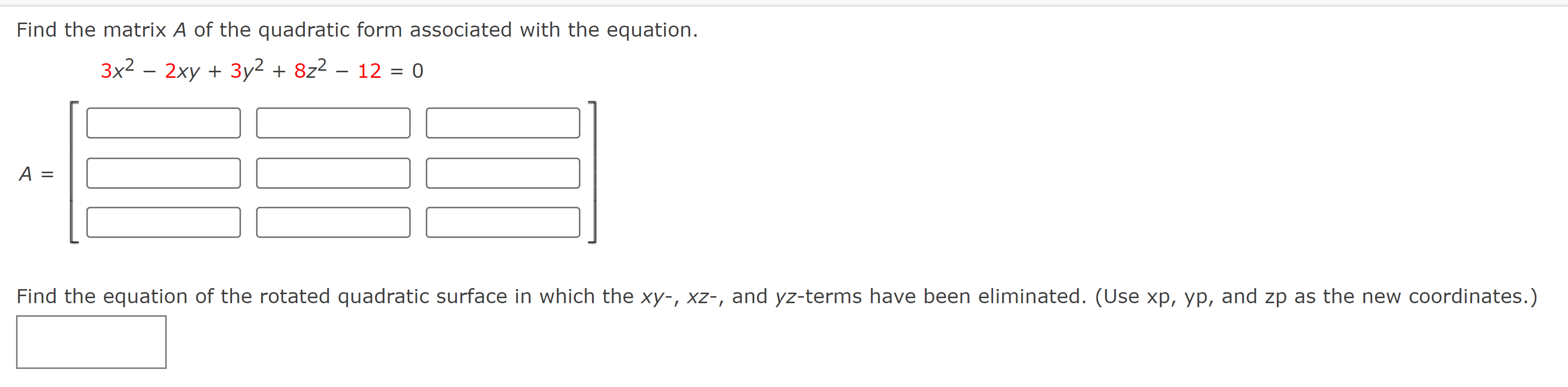Solved Find the matrix A ﻿of the quadratic form associated | Chegg.com