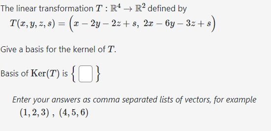 Solved The linear transformation T:R4→R2 ﻿defined | Chegg.com