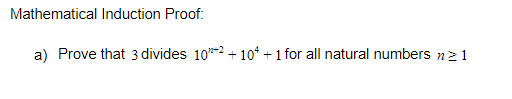 Solved Mathematical Induction Proof a) Prove that 3 divides | Chegg.com