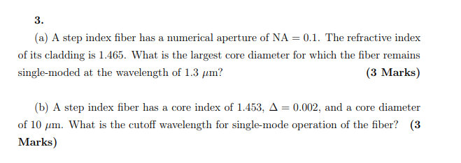 Solved 3. (a) A step index fiber has a numerical aperture of | Chegg.com