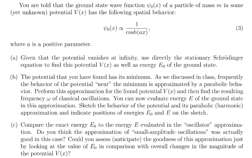 You are told that the ground state wave function | Chegg.com