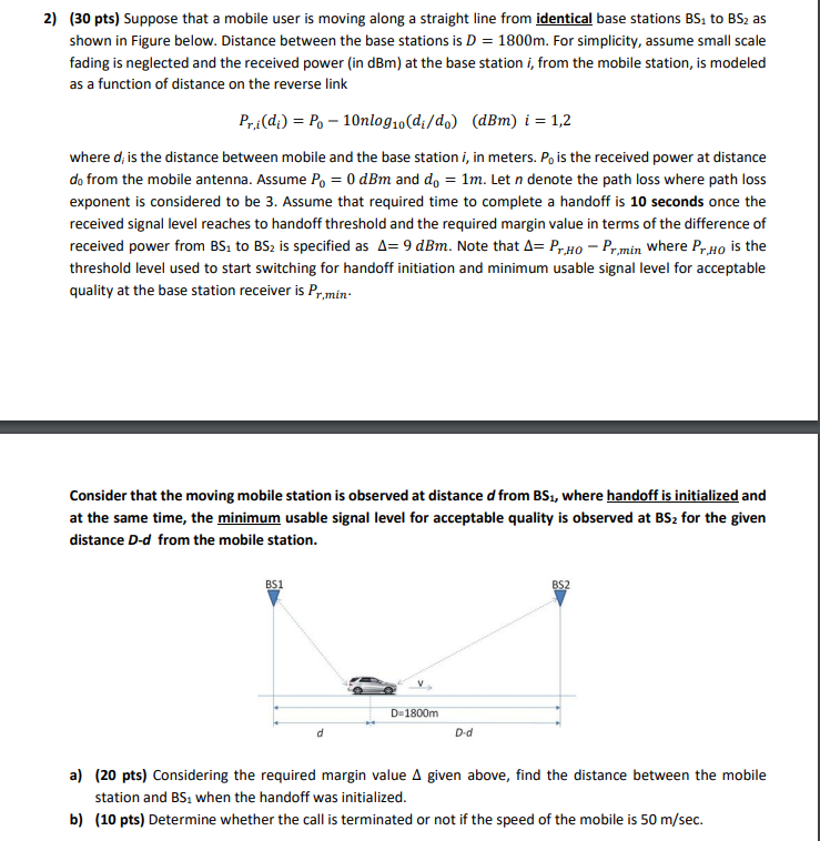 [Solved]: (30 pts) Suppose that a mobile user is moving al