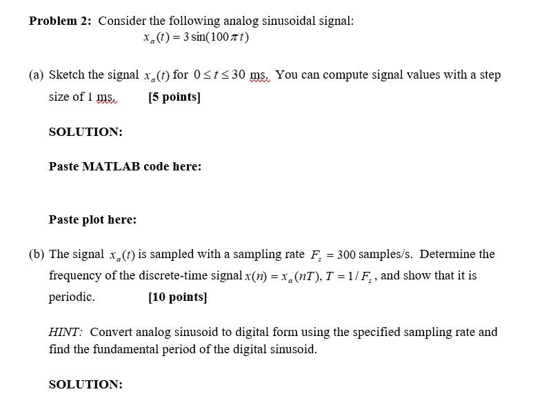 Solved xa(t)=3sin(100πt) (a) Sketch the signal xa(t) for | Chegg.com