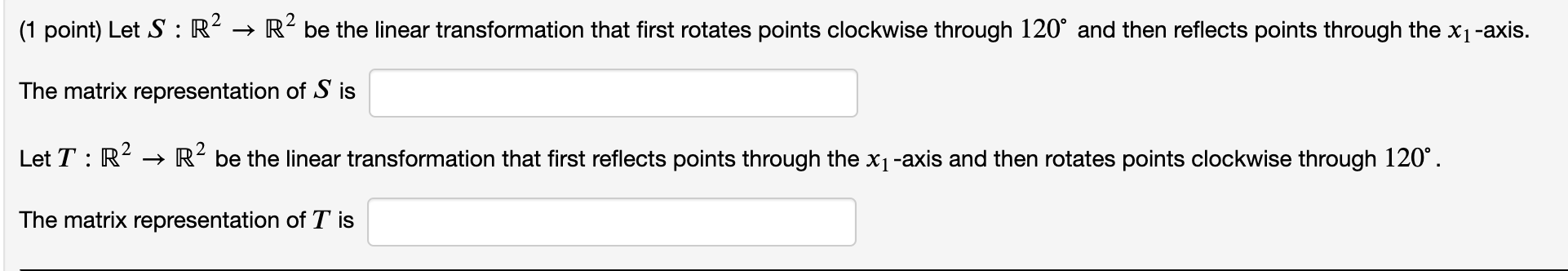 Solved (1 point) Let S : R2 + R2 be the linear | Chegg.com