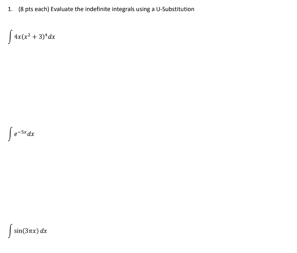 Solved 1. (8 pts each) Evaluate the indefinite integrals | Chegg.com