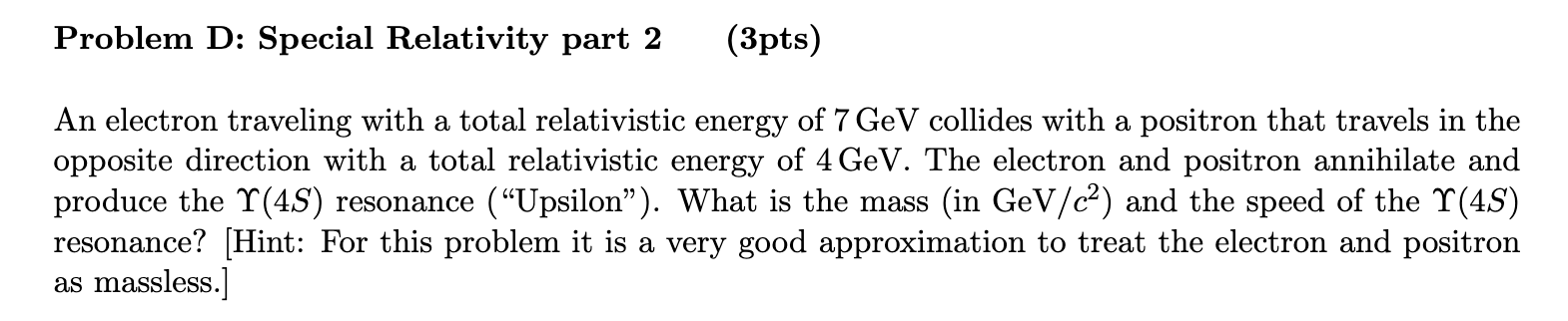 Solved Problem D: Special Relativity part 2 (3pts) a An | Chegg.com