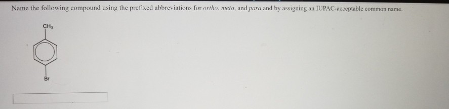 Solved Name the following compound using the prefixed | Chegg.com