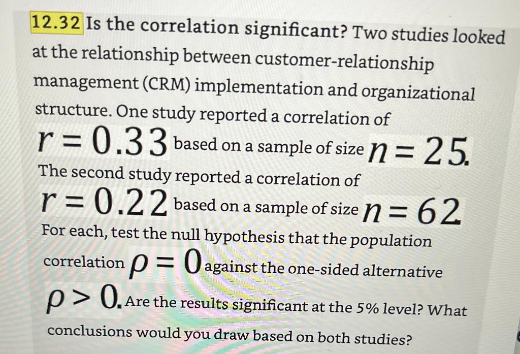 Solved 12.32 Is the correlation significant? Two studies | Chegg.com