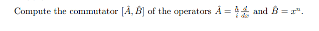 Solved Compute the commutator [A^,B^] of the operators | Chegg.com