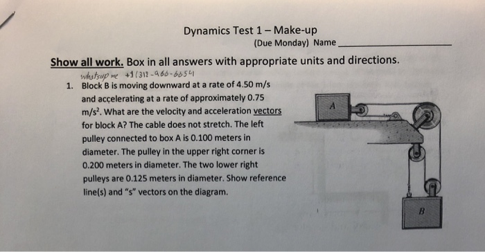 Solved Dynamics Test 1- Make-up (Due Monday) Name Show all | Chegg.com