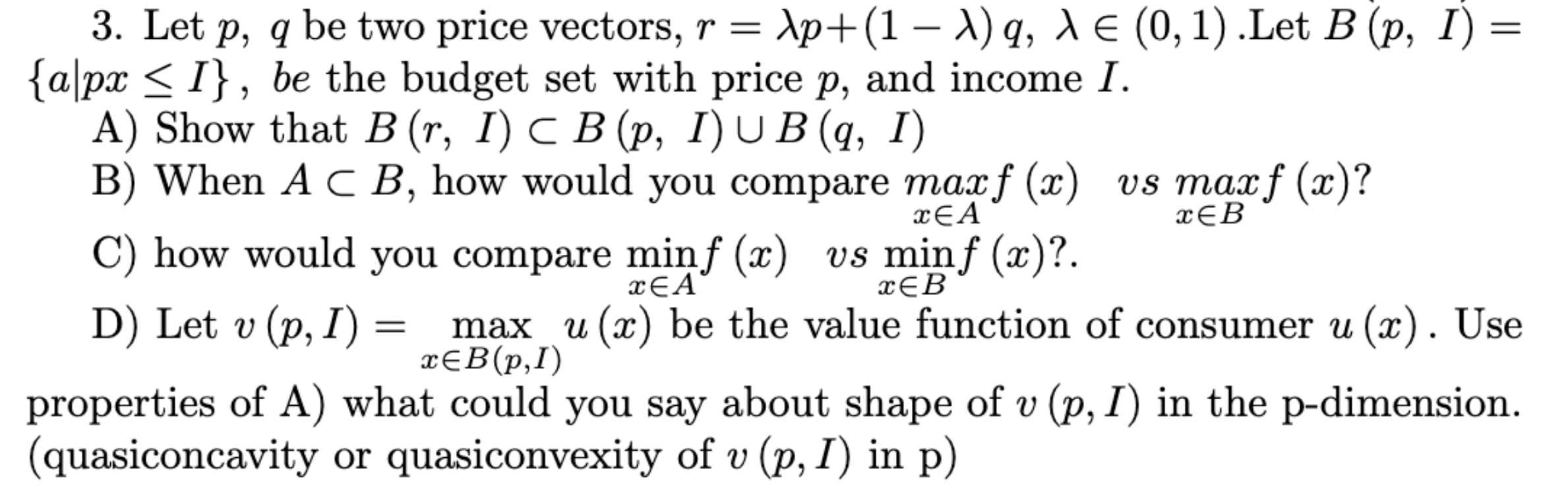 Solved 3. Let p,q be two price vectors, r=λp+(1−λ)q,λ∈(0,1). | Chegg.com
