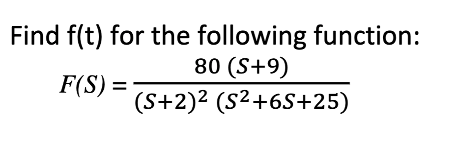 Solved Find f(t) for the following function: | Chegg.com