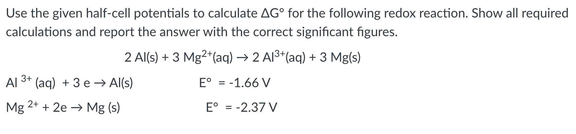 Solved Use the given half-cell potentials to calculate AGº | Chegg.com