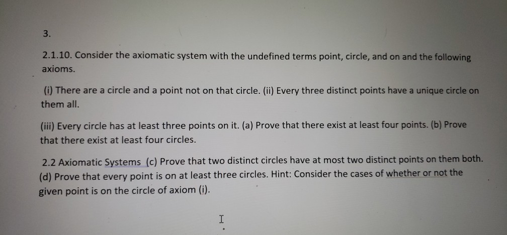 Solved 3. 2.1.10. Consider the axiomatic system with the | Chegg.com