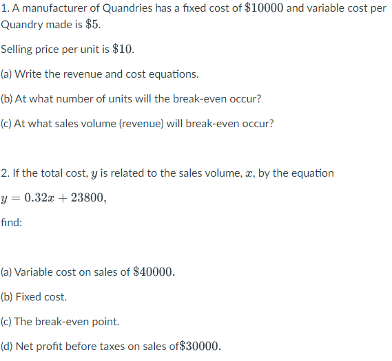 Solved A manufacturer of Quandries has a fixed cost of | Chegg.com