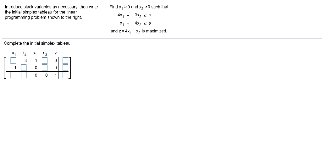 Solved Introduce slack variables as necessary, then write | Chegg.com
