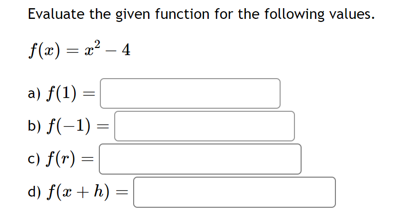 Solved Evaluate the given function for the following values. | Chegg.com