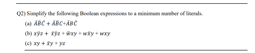 Solved Q2) Simplify the following Boolean expressions to a | Chegg.com
