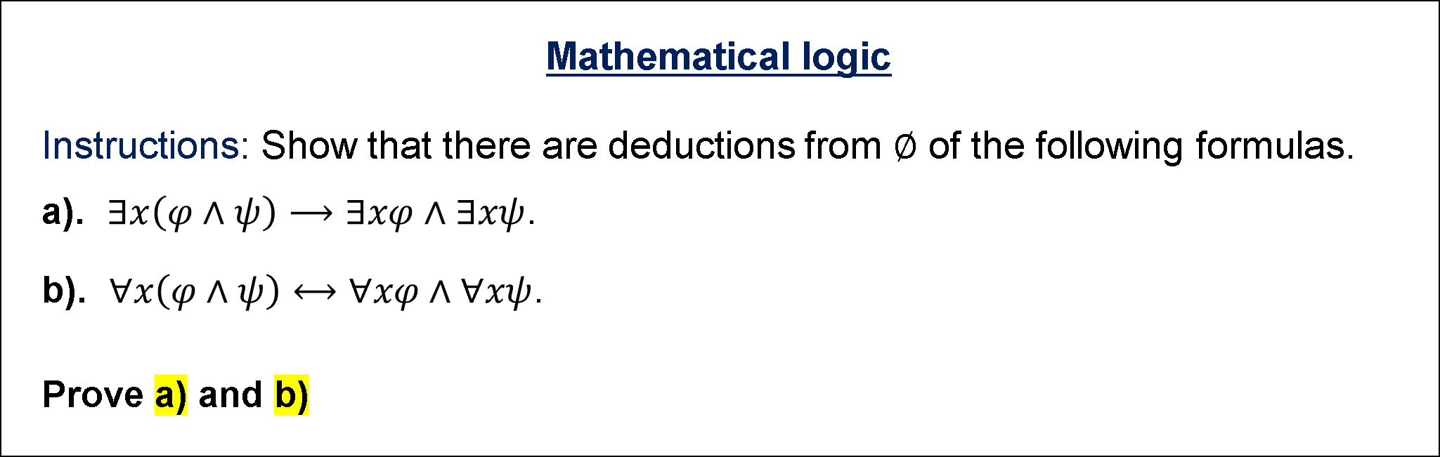 Solved Mathematical logicInstructions:a) ﻿b) | Chegg.com