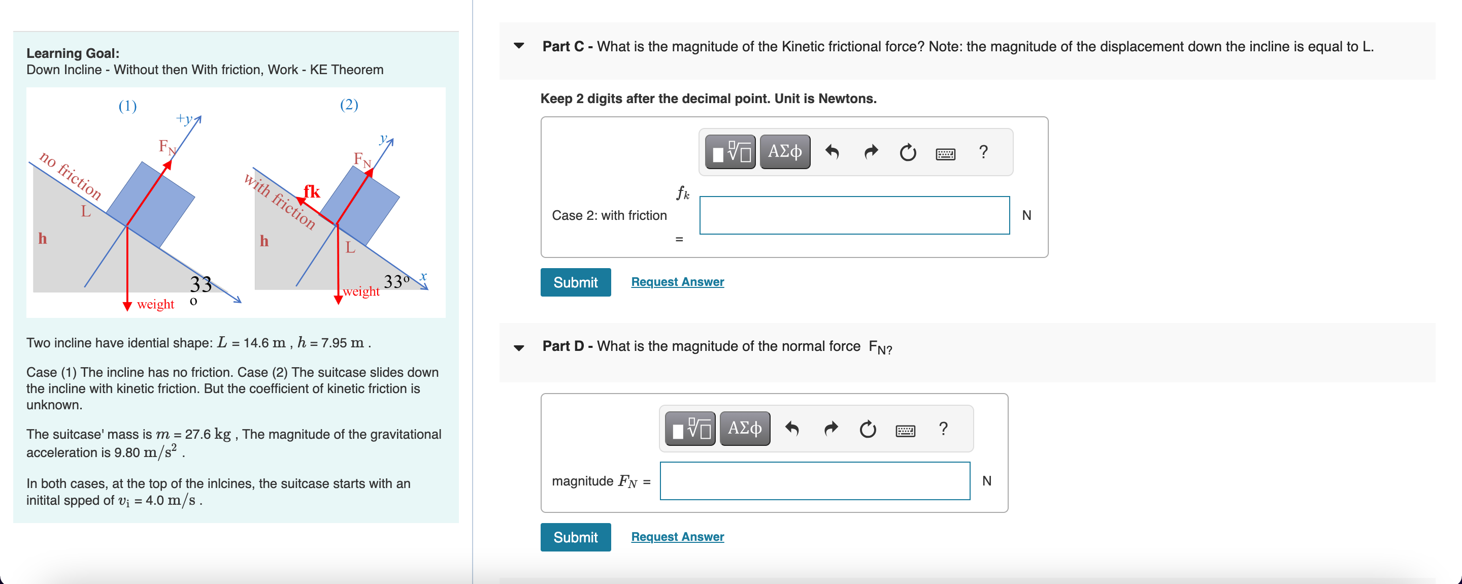 Solved Learning Goal: Down Incline - Without then With | Chegg.com