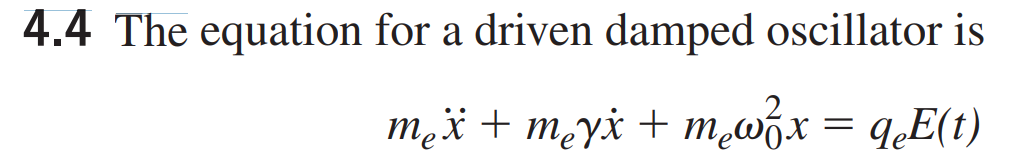 4.4 The equation for a driven damped oscillator is | Chegg.com