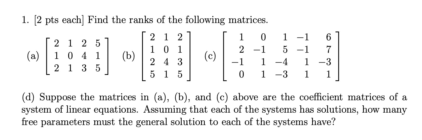 Solved [2 ﻿pts each] ﻿Find the ranks of the following | Chegg.com