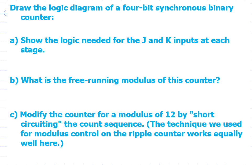 Solved Draw the logic diagram of a four-bit synchronous | Chegg.com
