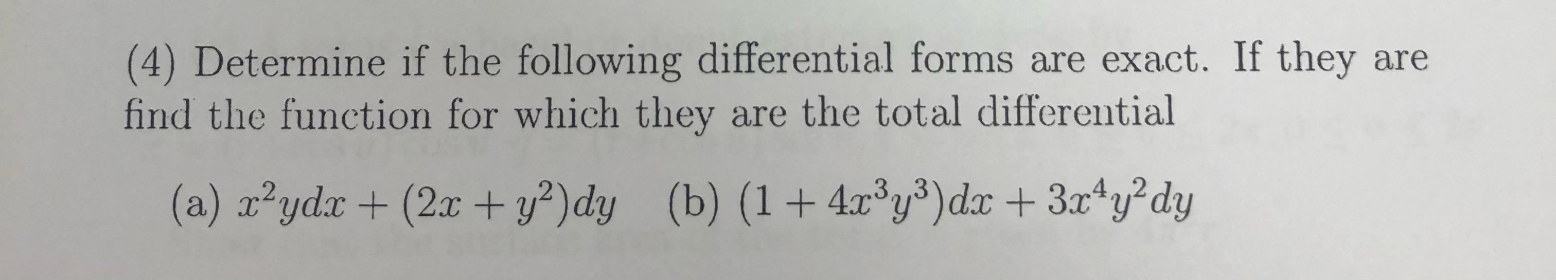 Solved Determine if the following differential forms are | Chegg.com