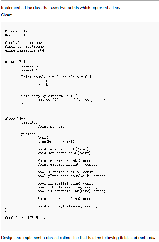 Implement a Line class that uses two points which | Chegg.com