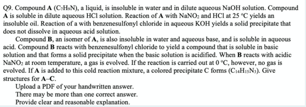 Solved 09. Compound A (CHN), a liquid, is insoluble in water | Chegg.com