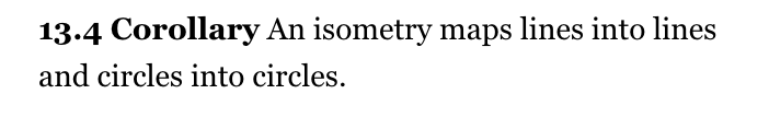 Solved 13.4 Corollary An isometry maps lines into lines and | Chegg.com