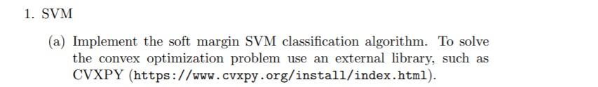 1. SVM (a) Implement the soft margin SVM | Chegg.com