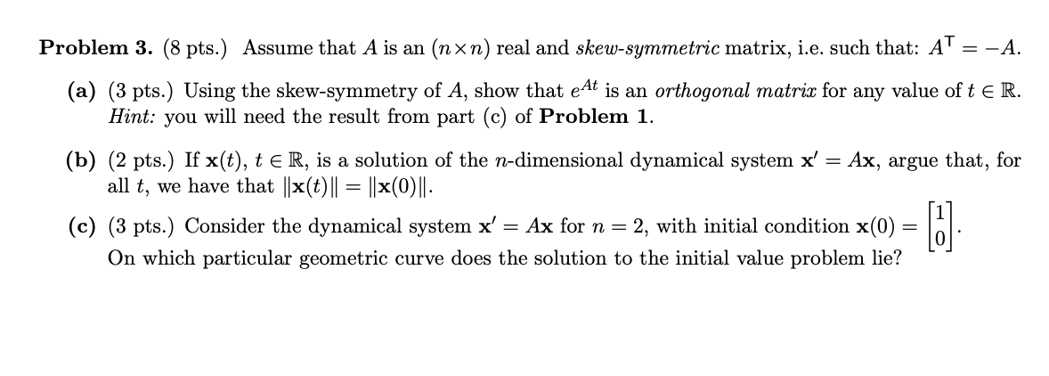 Problem 3. (8 pts.) Assume that A is an (n×n) real | Chegg.com