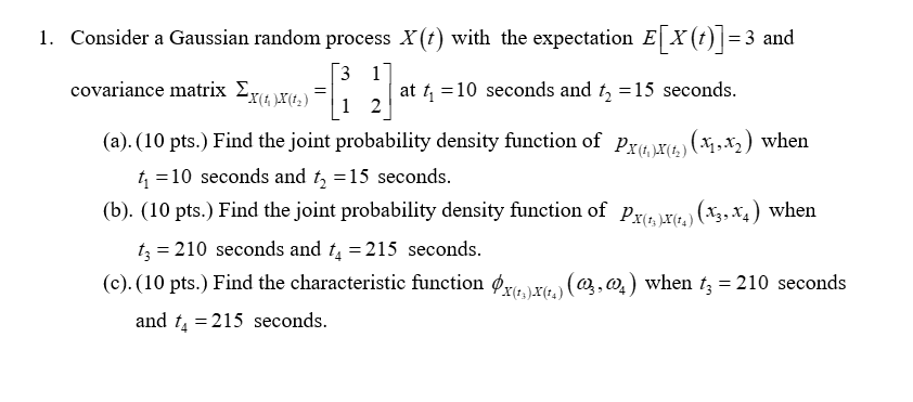 Solved Consider a Gaussian random process x(t) ﻿with the | Chegg.com