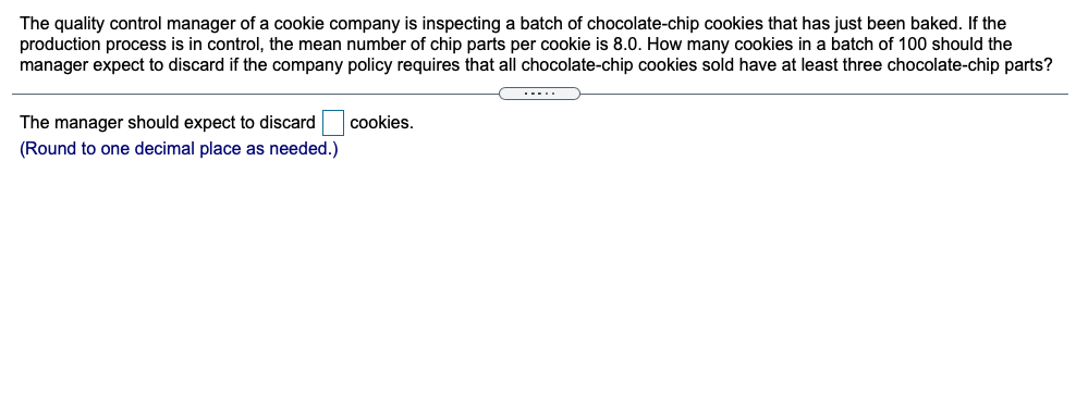 Solved The quality control manager of a cookie company is | Chegg.com