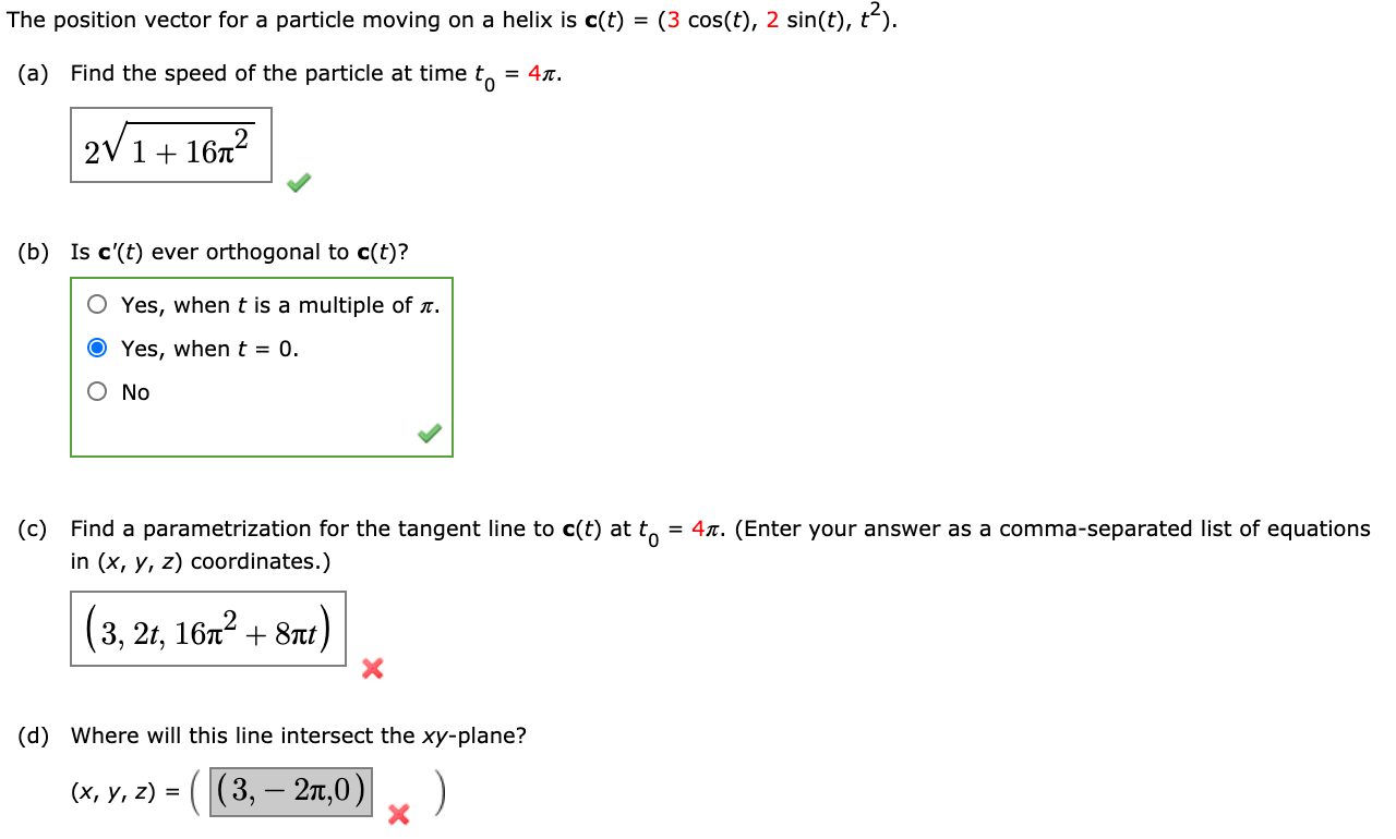 Solved The position vector for a particle moving on a helix | Chegg.com