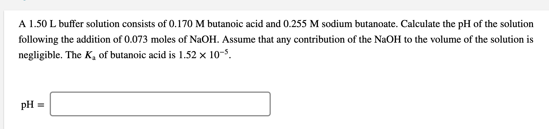 Solved A 1.50 L buffer solution consists of 0.170 M butanoic | Chegg.com