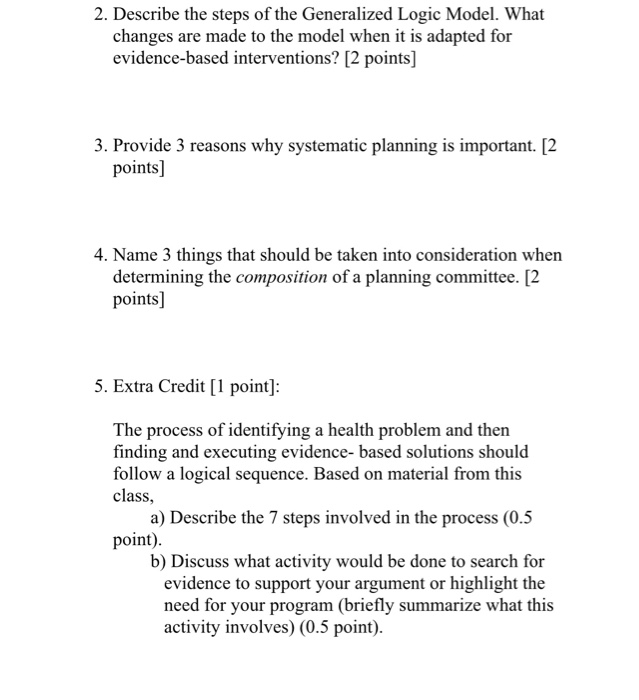 2. Describe the steps of the Generalized Logic Model. | Chegg.com