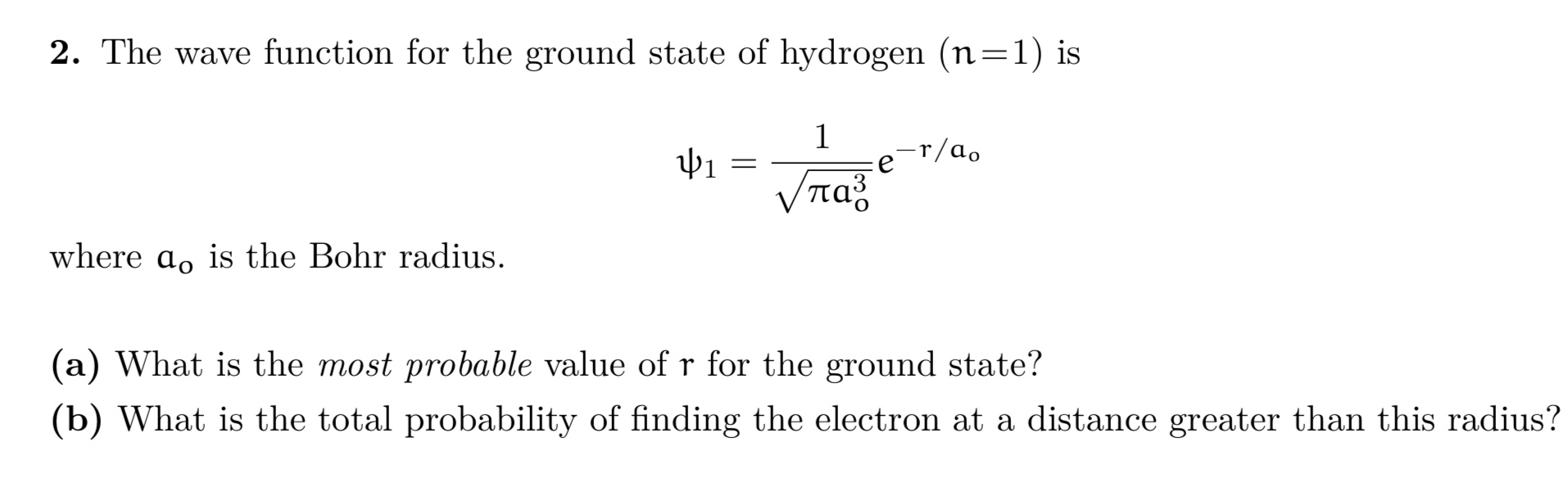 Solved 2 The Wave Function For The Ground State Of Hydrogen