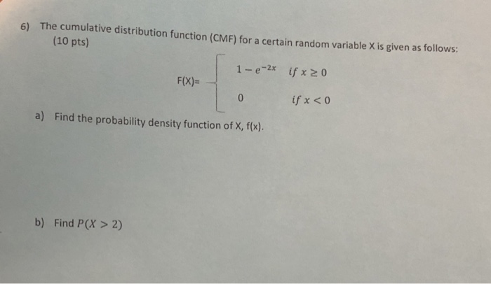 Solved 6) The cumulative distribution function (CMF) for a | Chegg.com